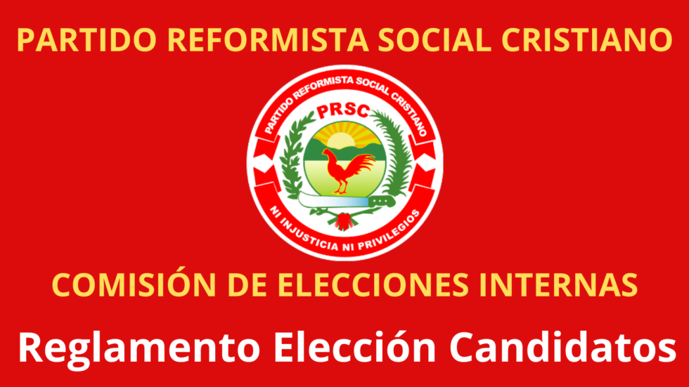 Comisión de Elecciones Internas «CEI» del PRSC establece proceso para ...